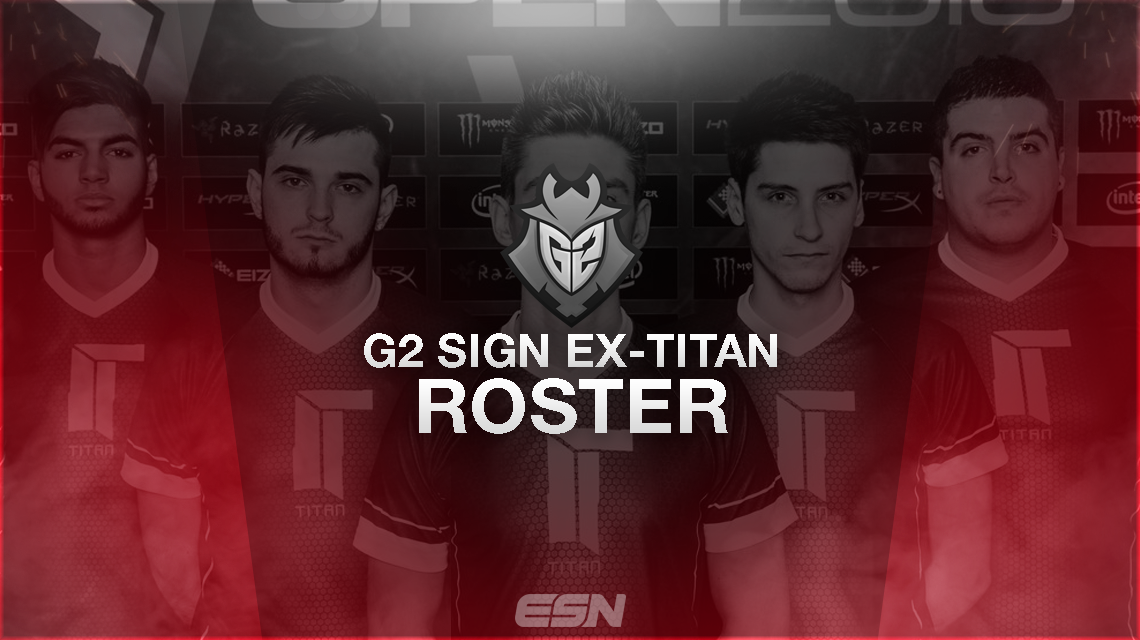 G2 Esports sign ex-Titan roster - Dot Esports