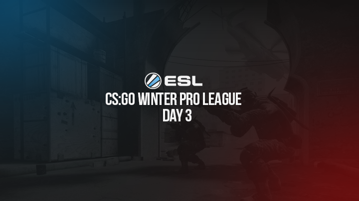ESL CS:GO Winter Pro League Day 3 Recap - Dot Esports