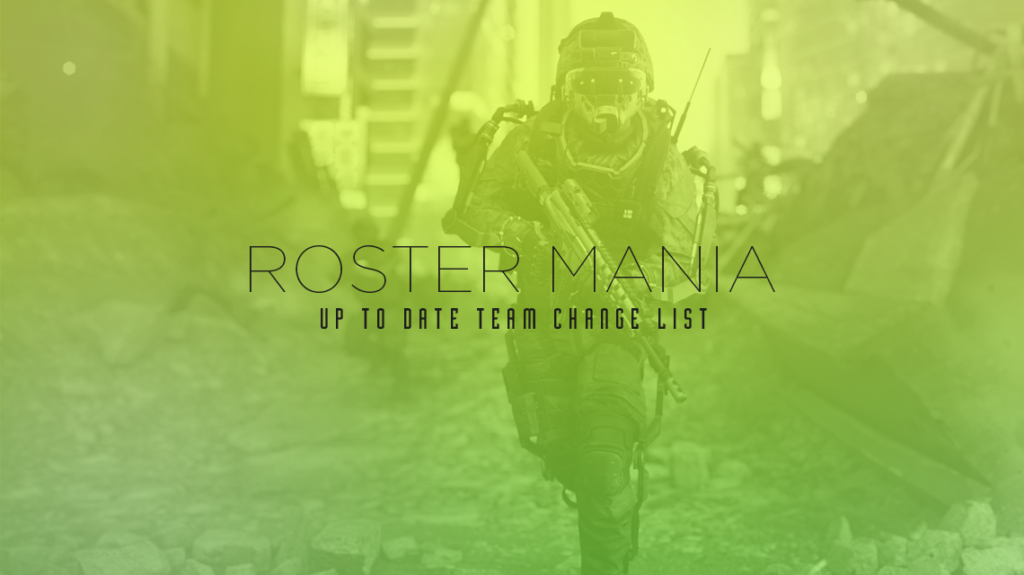 Roster Mania Confirmed Changes - Dot Esports
