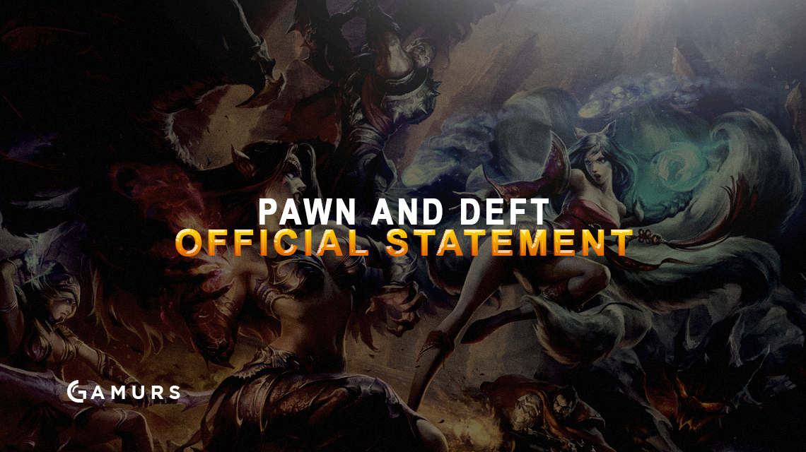 PawN and Deft Release Official Statements - Dot Esports