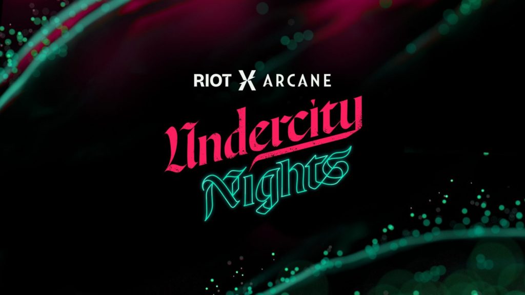 RiotX Arcane's Undercity Nights brings a new set of rewards leading up ...